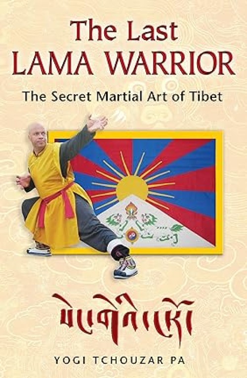 The Last Lama Warrior The Secret Martial Art of Tibet | Pilgrims Book House