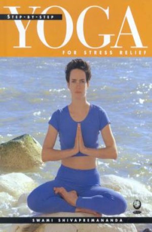 Step by Step Yoga for Stress Relief | Pilgrims Book House