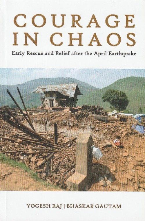 Courage In Chaos Early Rescue And Relief After The April Earthquake